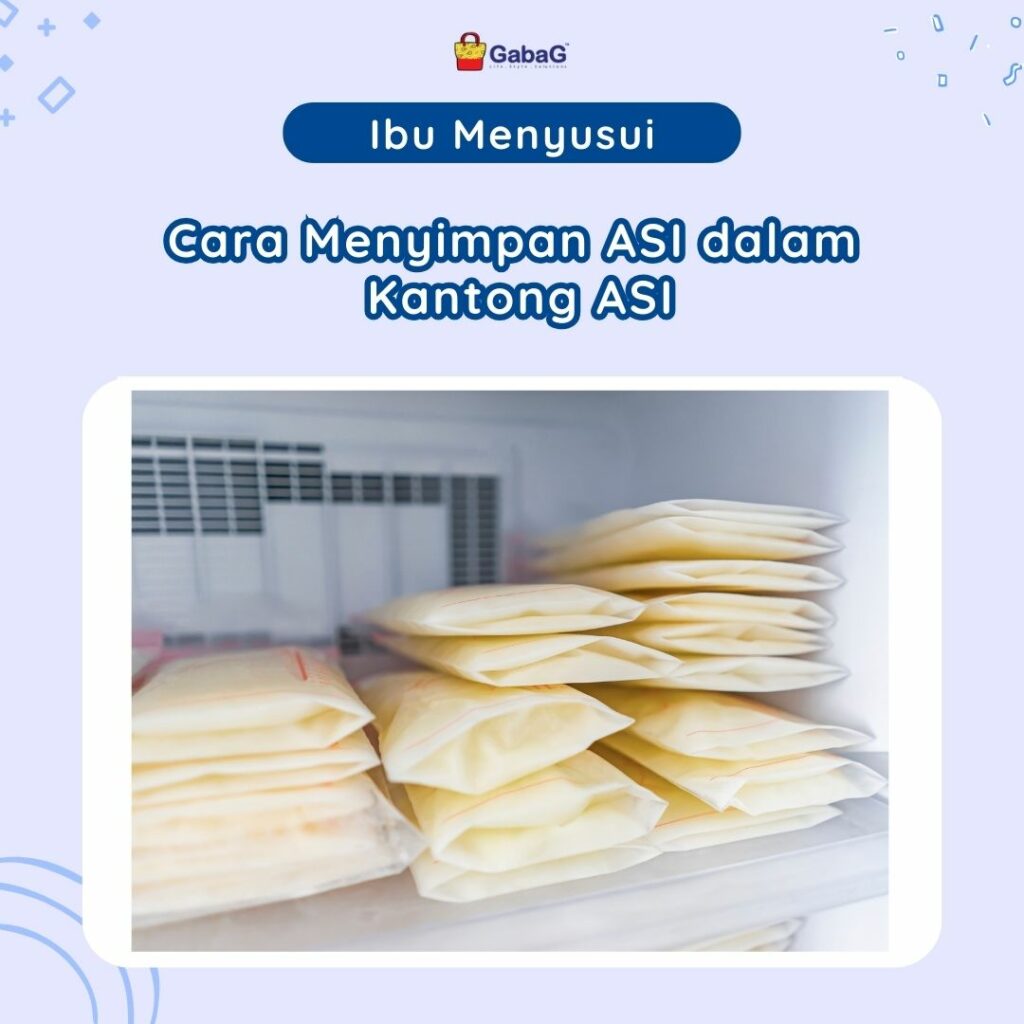 Cara Menyimpan ASI dalam Kantong ASI - Gabag Indonesia