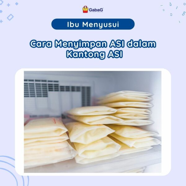 Cara Menyimpan ASI dalam Kantong ASI - Gabag Indonesia