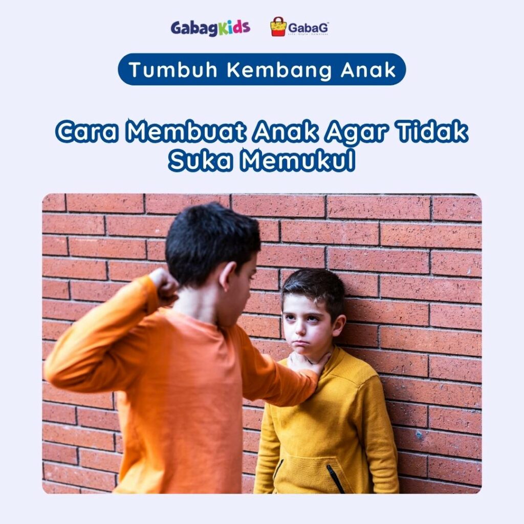 7 Cara Membuat Anak Agar Tidak Suka Memukul - Gabag Indonesia