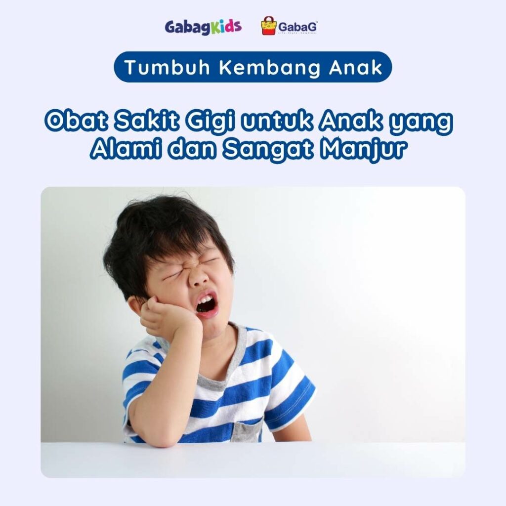 12 Obat Sakit Gigi untuk Anak yang Alami dan Sangat Manjur - Gabag ...