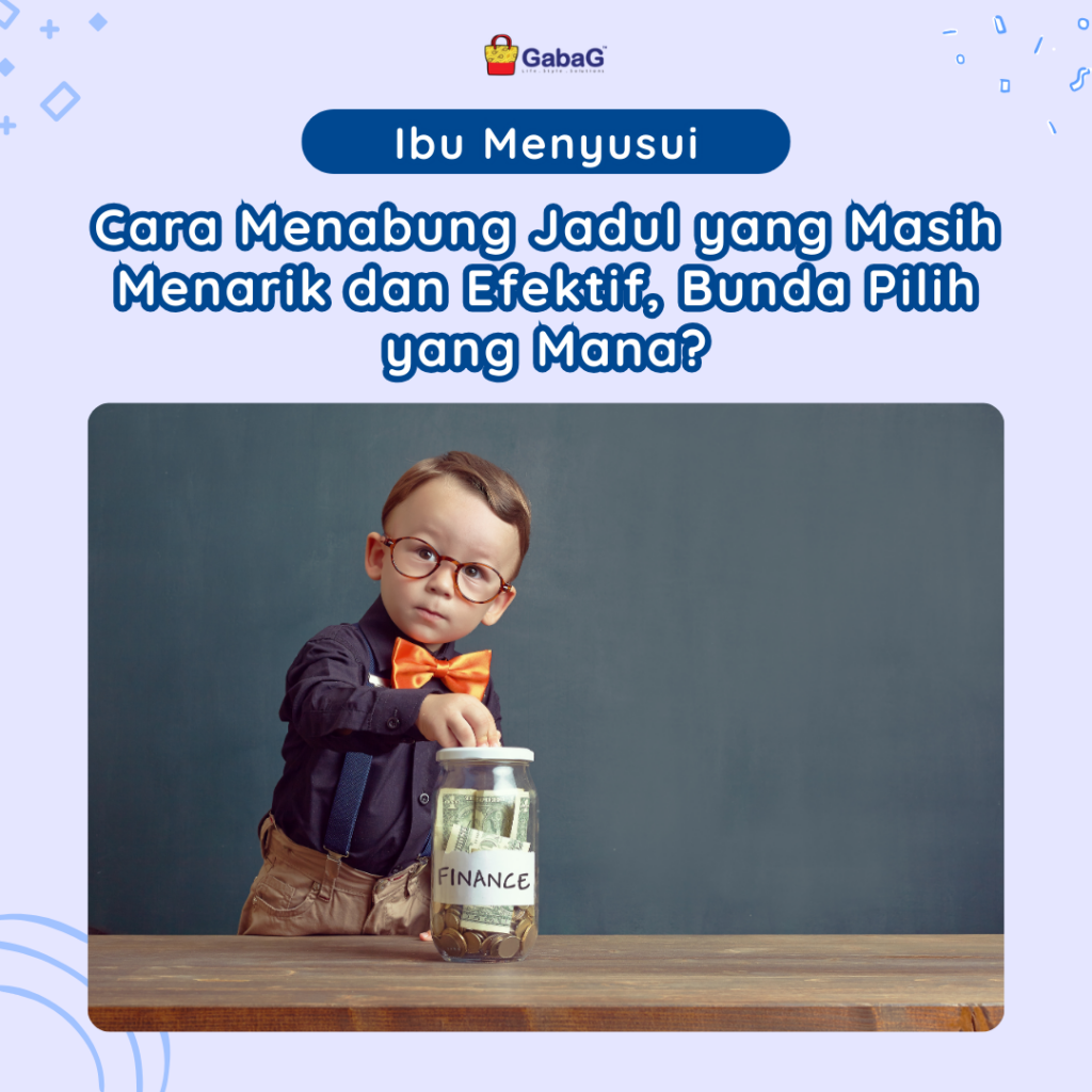 Cara Menabung Jadul yang Masih Menarik dan Efektif, Bunda Pilih yang ...