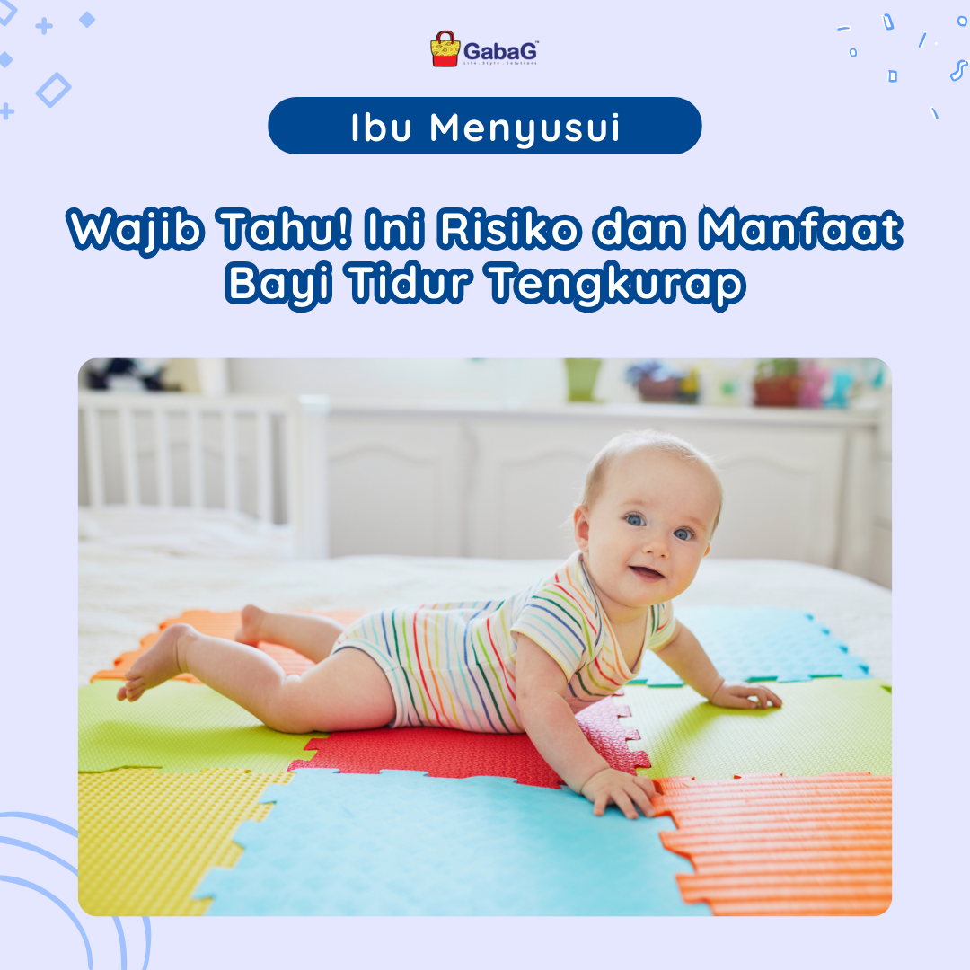 Wajib Tahu! Ini Risiko dan Manfaat Bayi Tidur Tengkurap - Gabag Indonesia