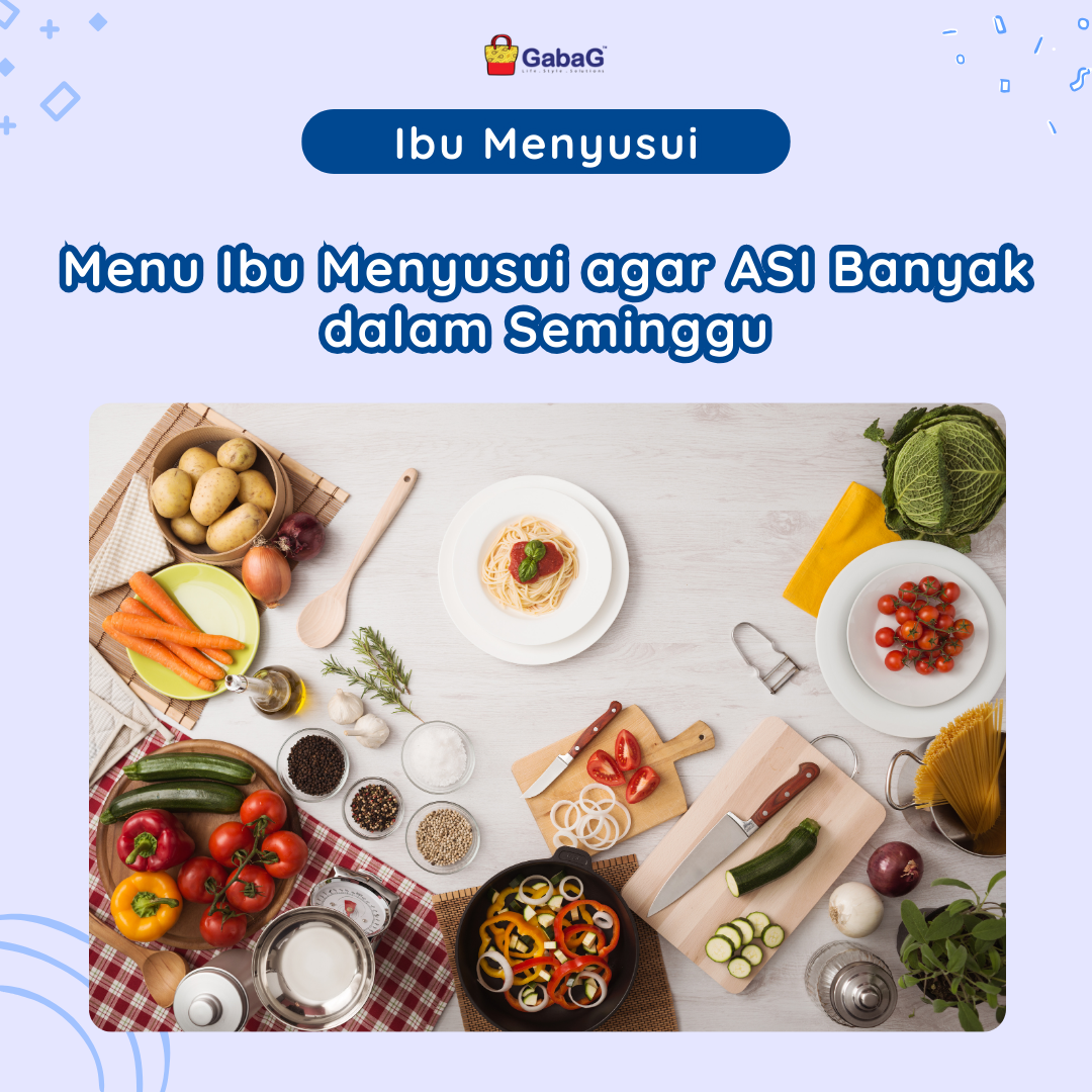 Menu Ibu Menyusui agar ASI Banyak dalam Seminggu - Gabag Indonesia