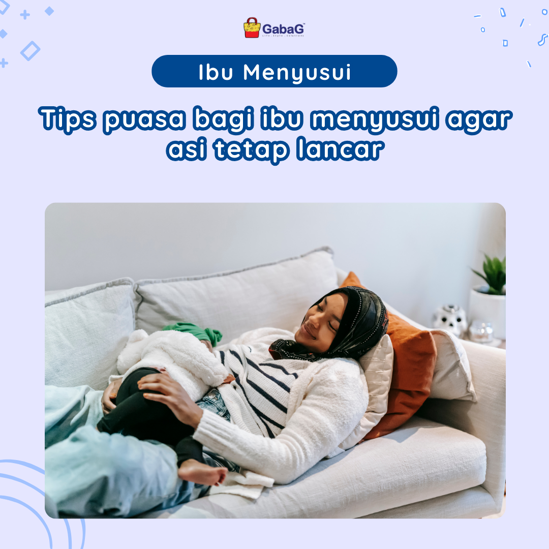 Tips puasa bagi ibu menyusui agar asi tetap lancar - Gabag Indonesia