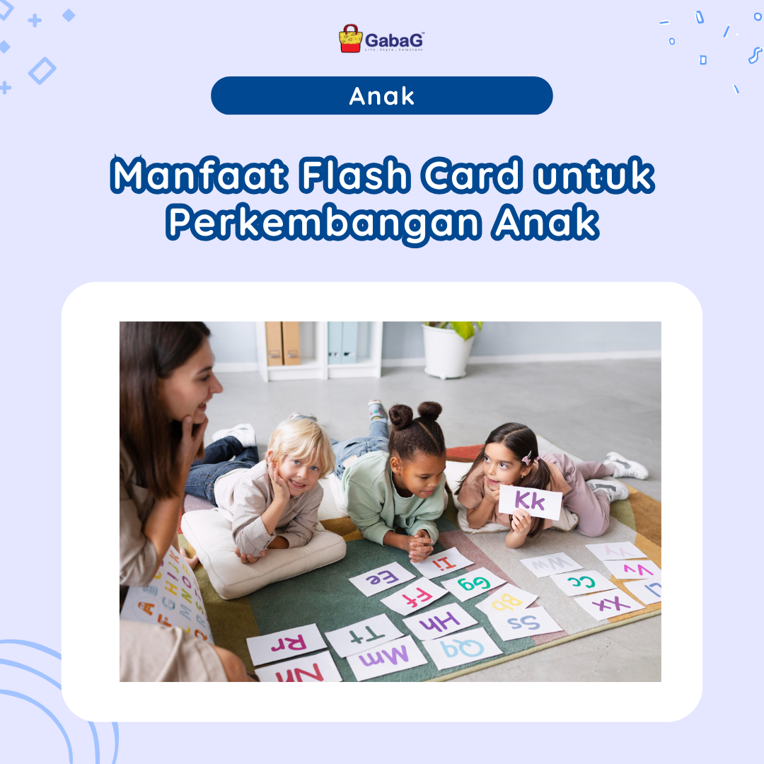 Manfaat Flash Card untuk Perkembangan Anak - Gabag Indonesia