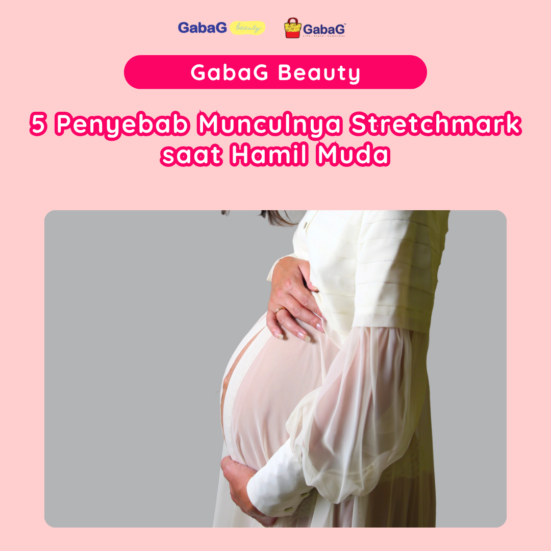 5 Penyebab Munculnya Stretchmark saat Hamil Muda - Gabag Indonesia