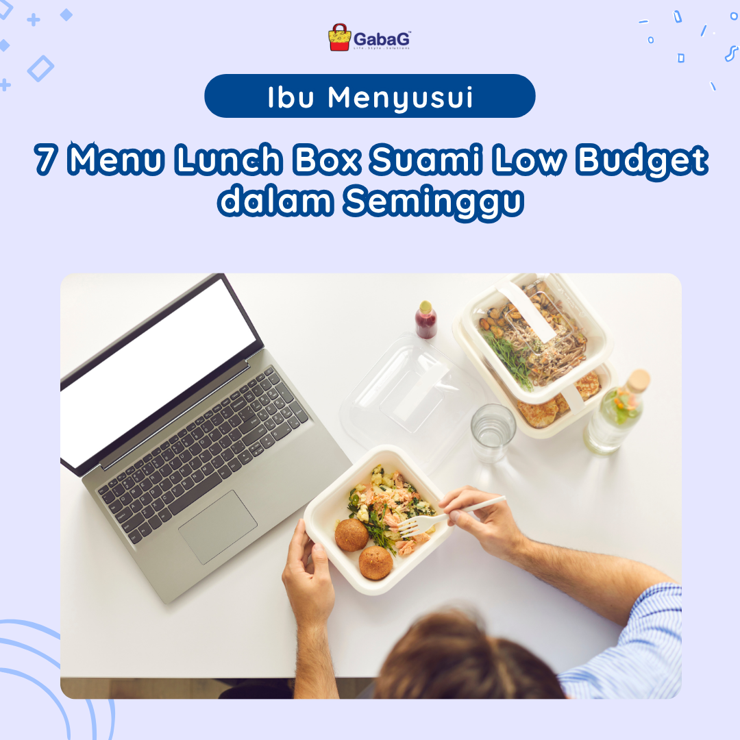 7 Menu Lunch Box Suami Low Budget dalam Seminggu - Gabag Indonesia