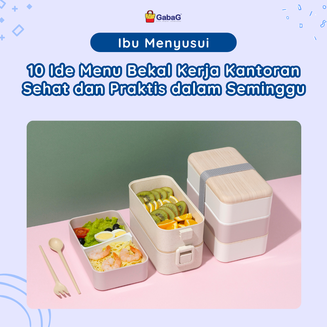 10 Ide Menu Bekal Kerja Kantoran dalam Seminggu - Gabag Indonesia