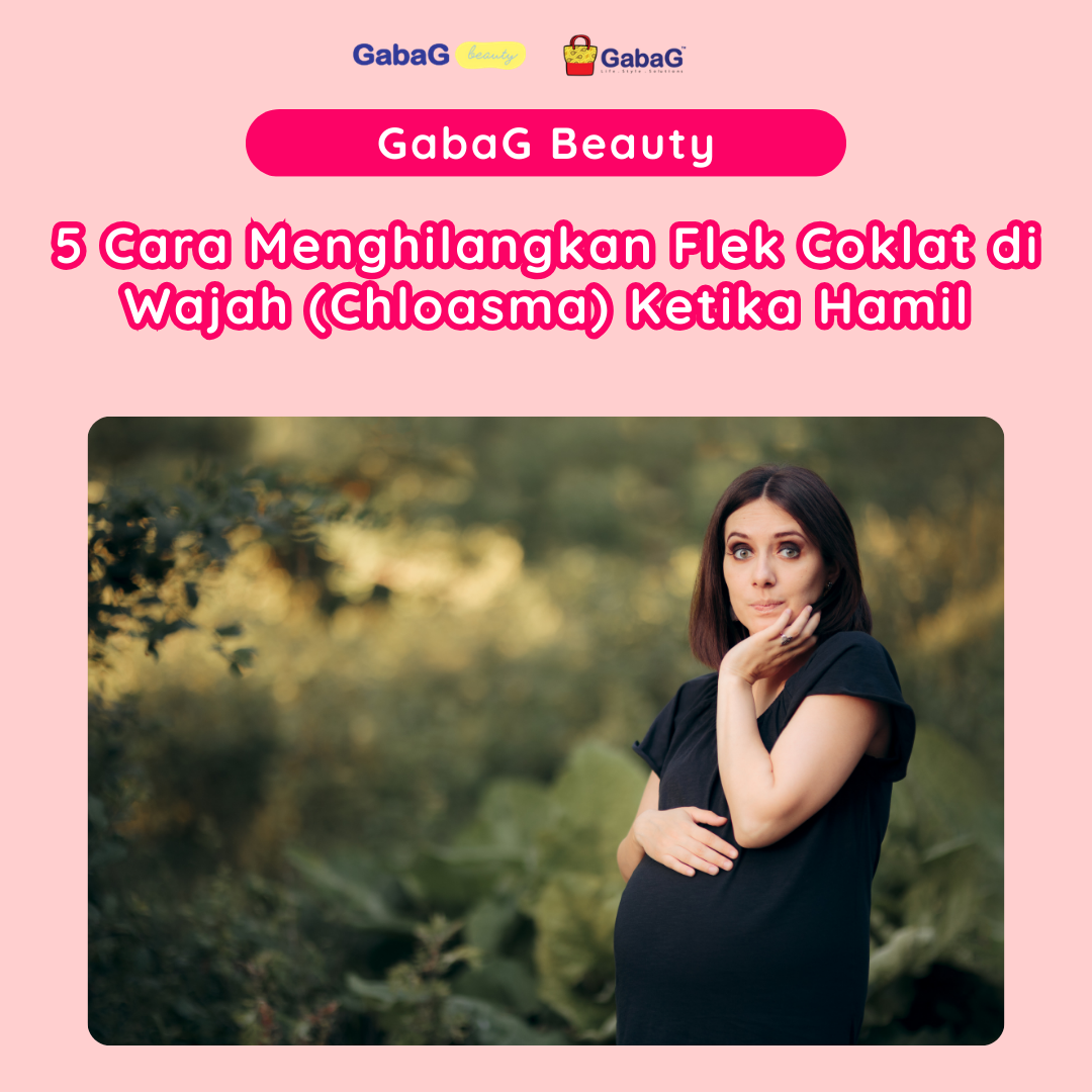 5 Cara Menghilangkan Flek Coklat di Wajah (Chloasma) Ketika Hamil ...